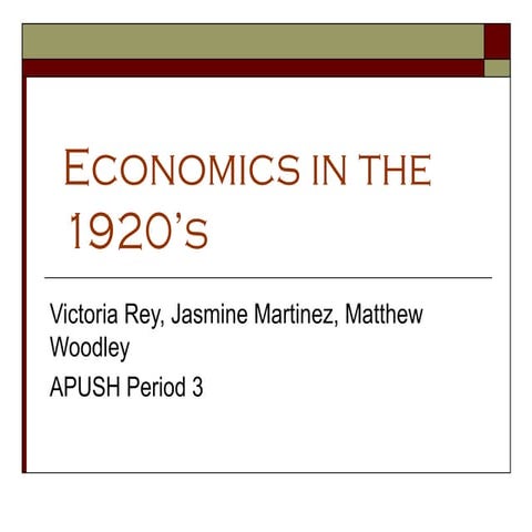 Economics in the 1920’s apush jasmine Period 3 | PPT