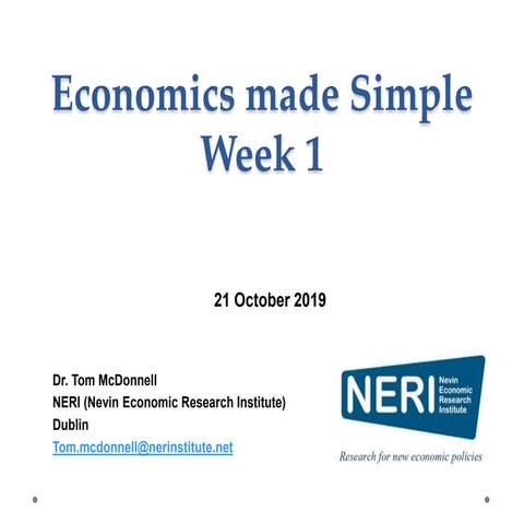 Economics made Simple 2019 week 1 - Concepts and Irish Economic ...