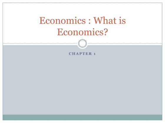 Economics: Chapter 1 | PPTX
