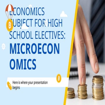Economics Subject for High School Electives_ Microeconomics by Slidesgo ...