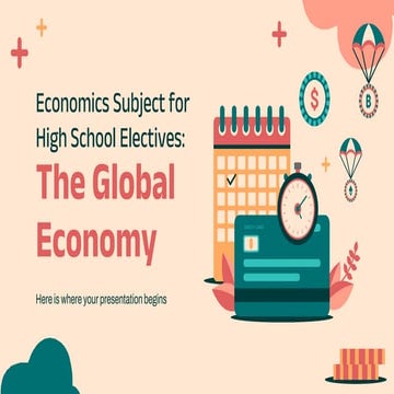 Economics Subject for High School Electives_ The Global Economy by ...
