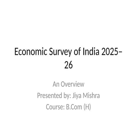 Economic_Survey_India_2025_26_Jiya_Mishra_Colorful_Paragraph.pptx