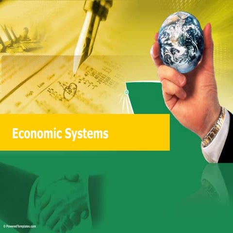 Understanding Economic Systems: Types of Economic Systems | PDF