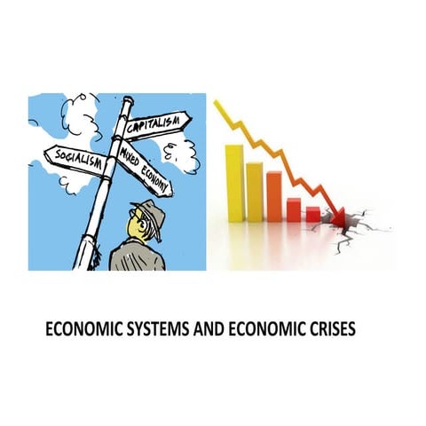 Economic systems and economic crises | PPT