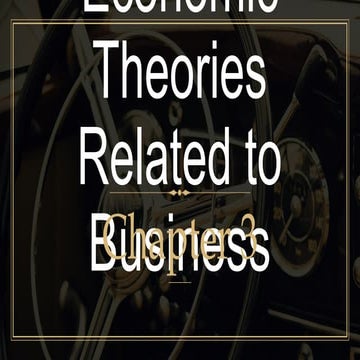 Economic Theories Related to Business-Part 1.pptx