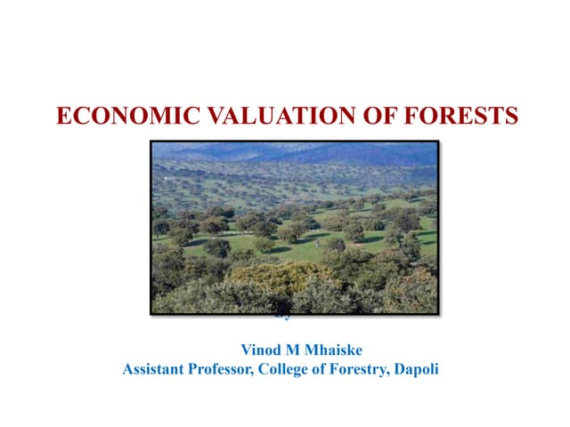 Economic valuation of forest ecosystem | PPTX Economic valuation of forest ecosystem | PPTX