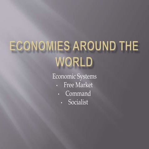Introduction for middle school students about Economies around the ...