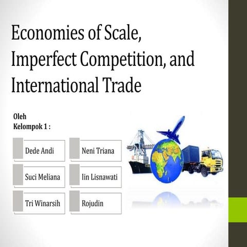 Economies of scale, imperfect competition, and International Trade | PPTX