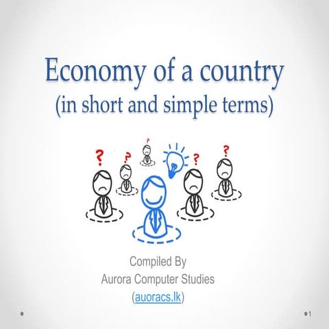How the economy of a country works in simple | PPTX