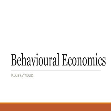 Behavioural Economics: making a case against rational choice theory. | PPT