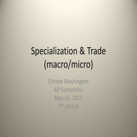 Specialization & Trade | PPTX