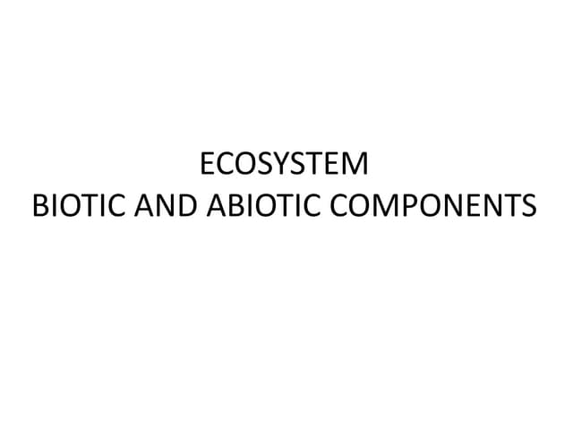 Biotic components | PPTX