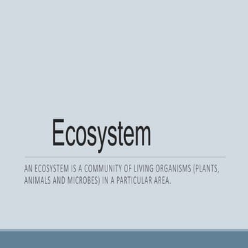 Ecosystem(Types of Ecosystem in natural habitat) | PPTX