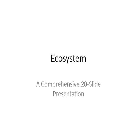 Ecosystem_20_presentation 20_Slides.pptx