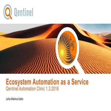 Ecosystem Automation as a Service - Qentinel Automation Clinic 1.3.2018