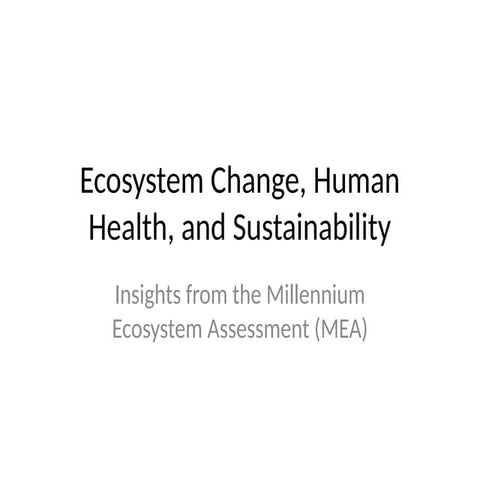 Ecosystem_Change_Health_Sustainability.pptx
