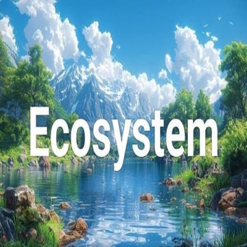 ecosystem presentation on our environment | PPTX