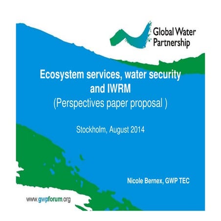 Ecosystem Services, Water Security and IWRM. By Nicole Bernex. | PPT