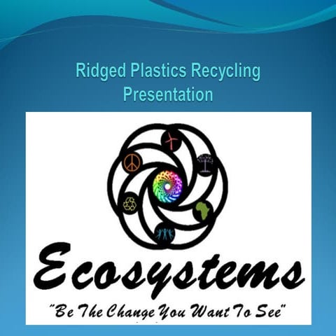 Ecosystems pp to polyco for plastics recycling 2013 | PPT
