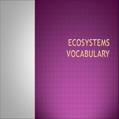 Ecosystems vocabulary | PPT