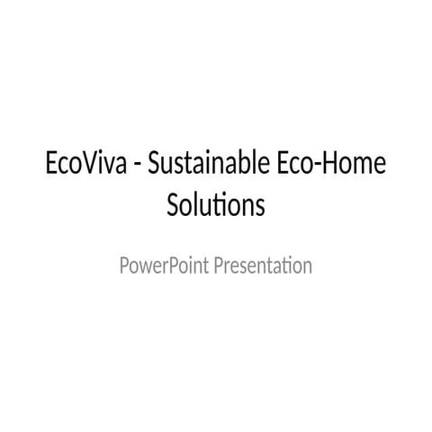 EcoViva_Presentation pressentation for home | PPTX