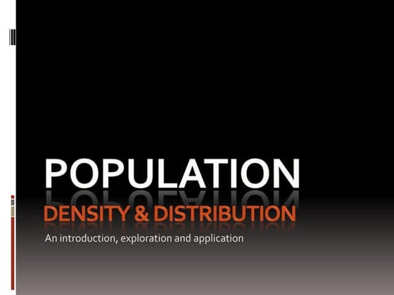 GEOGRAPHY IGCSE: POPULATION DENSITY AND DISTRIBUTION | PPT
