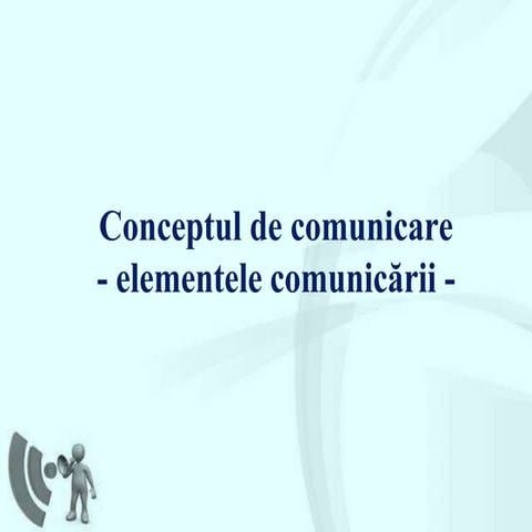 Elemenetele comunicarii | PPT