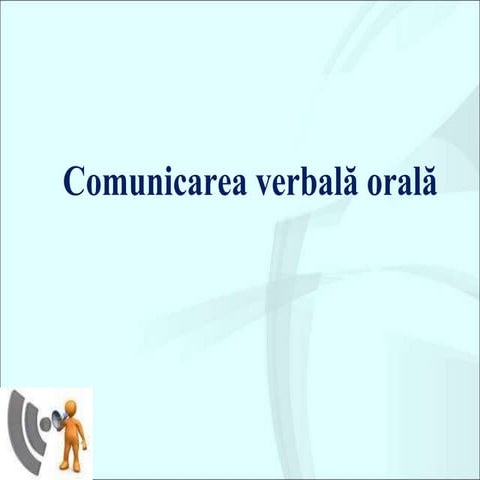 Comunicarea orala | PPT