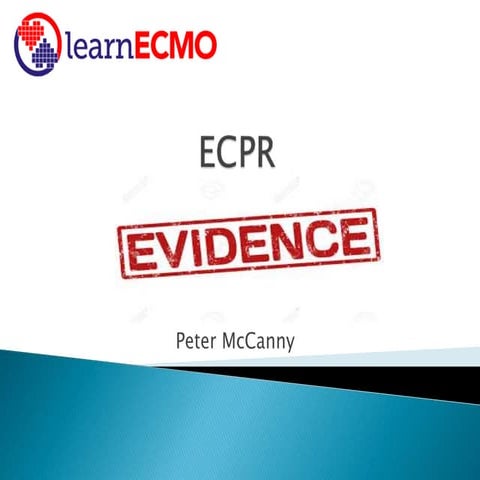 Why would you do ECPR? | PPTX