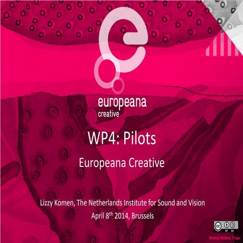 Europeana Creative WP4 @ review meeting year 1 | PPT