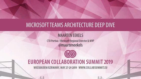 ESPC19 - Microsoft Teams Architecture Deep Dive | PPTX