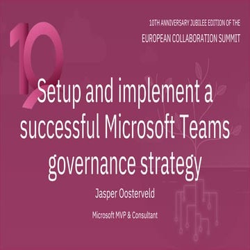 ECS 2023 - Setup and implement a successful Microsoft Teams governance ...