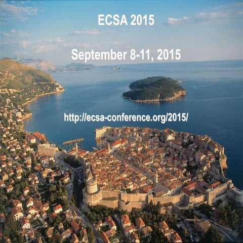 European Conference on Software Architecture - ECSA 2015 Announcement | PPT