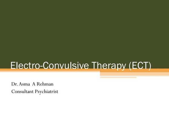 ELECTROCONVULSIVE THERAPY AND ITS NURSING MANAGEMENT, ECT | PPT