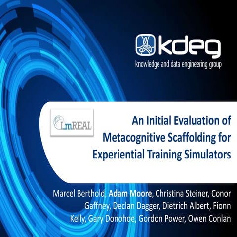 An Initial Evaluation Of Metacognitive Scaffolding For Experiential Training Simulators Ppt