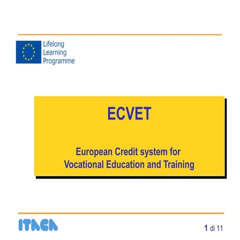 ECVET: European Credit system for Vocational Education and Training | PPT