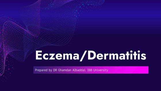 Eczema | PPTX | Skin and Dermatology | Diseases and Conditions