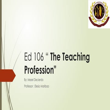 Ed 106.pptx The Teaching profession ... | PPTX