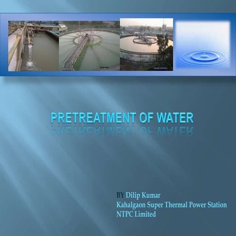 PRETREATMENT OF WATER | PPTX