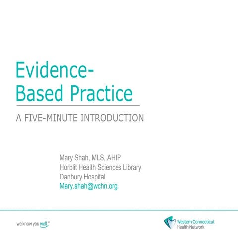 Evidence-Based Practice 5.5 Min Intro Shah 2016 | PPT