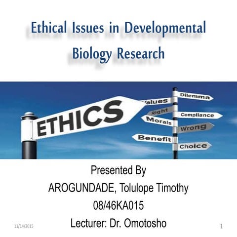 Ethical Issues in Developmental Biology Research | PPTX