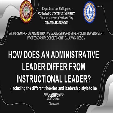 ED708-Administrative Leadership VS Instructional Leadership.pptx