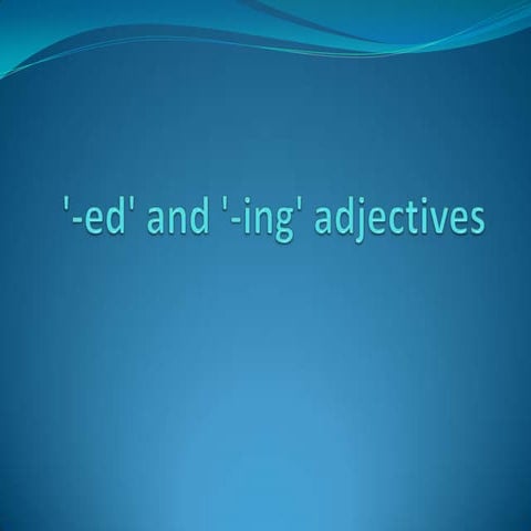 Ed and ing Adjectives | PPT