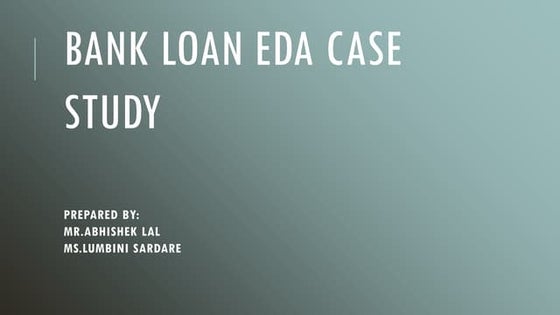 Credit eda case study presentation | PPT