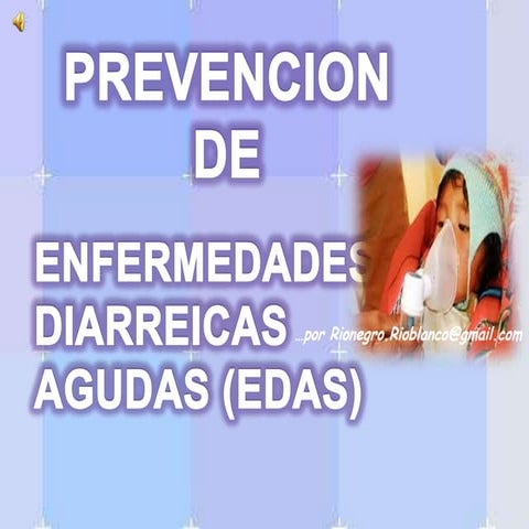 Enfermedades Diarreicas Agudas (EDAS) | PPTX