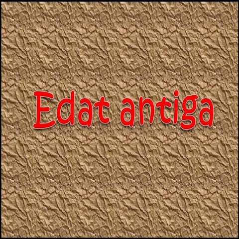 Edat antiga | PPT