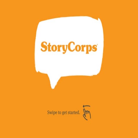 StoryCorps app introductory slides | PDF