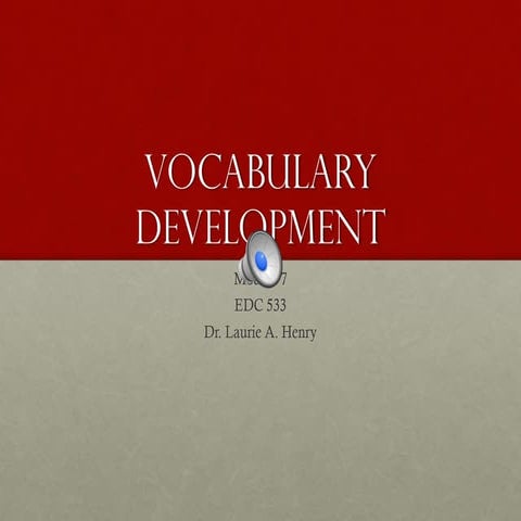 Edc533 vocab development | PPT