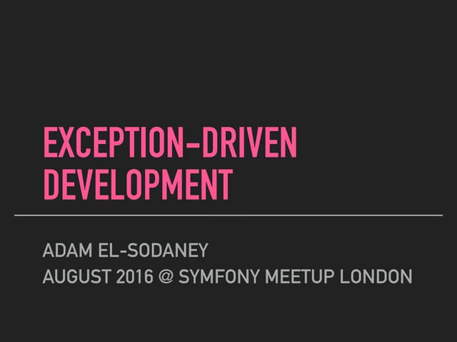 Exception Driven Development Lightning Talk Pdf Programming