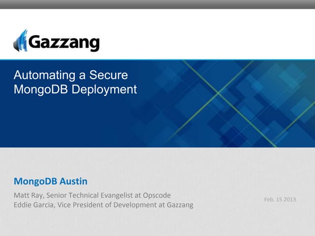 Automating A Secure Mongodb Deployment With Opscode And Gazzang Ppt